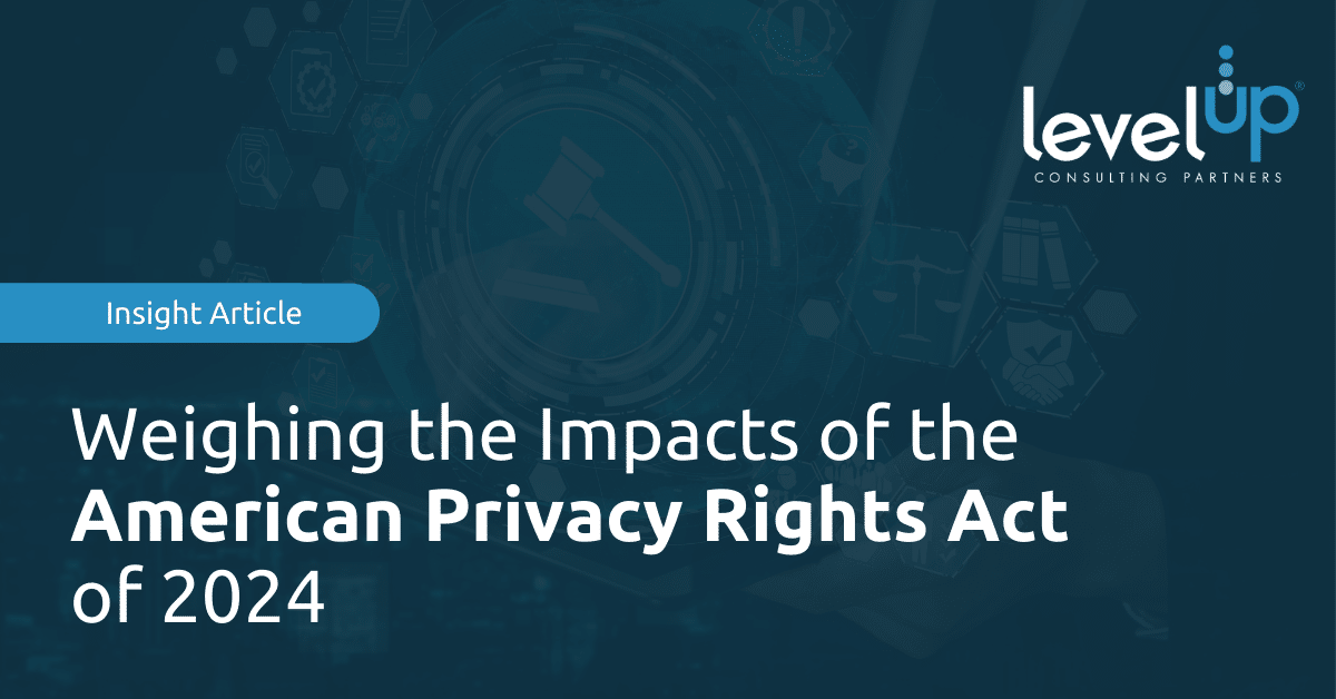Weighing the 2024 American Privacy Rights Act Impacts