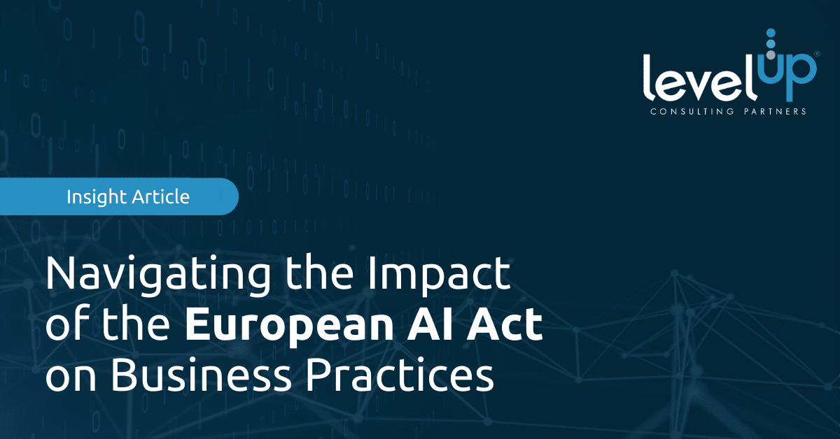 The Impact of the European AI Act on Business Practices