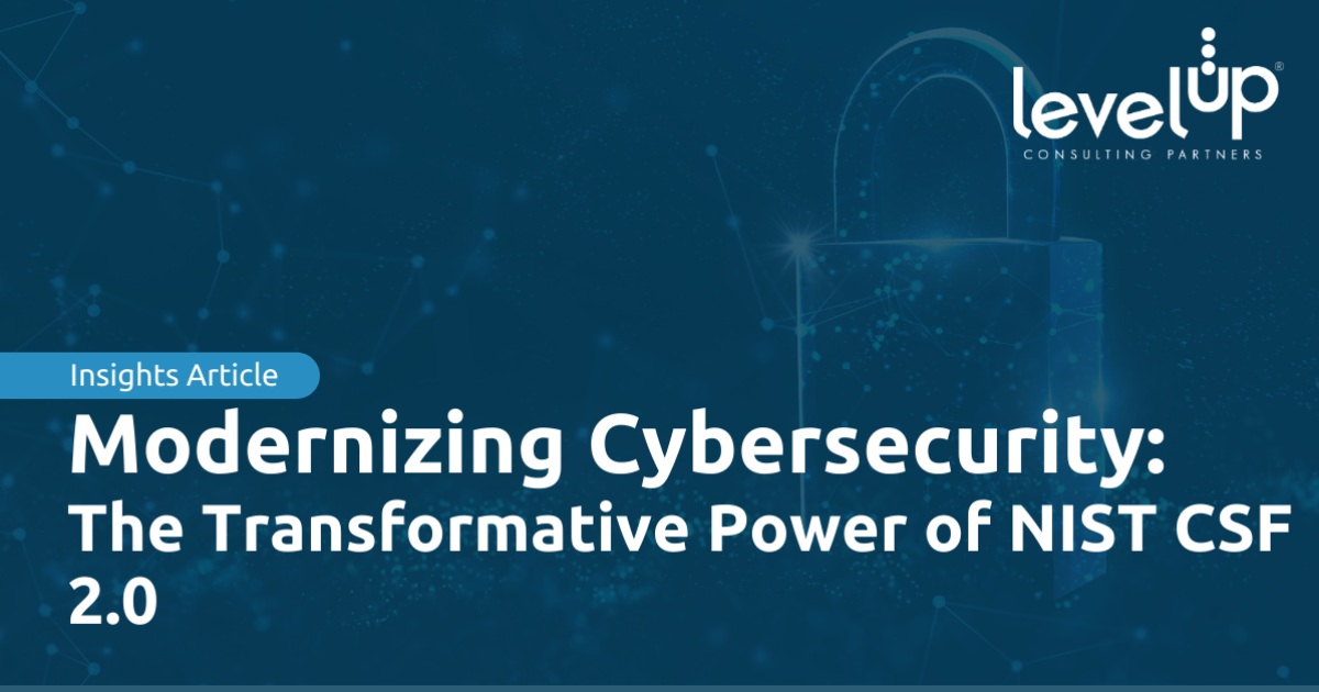 Modernizing Cybersecurity with NIST CSF 2.0