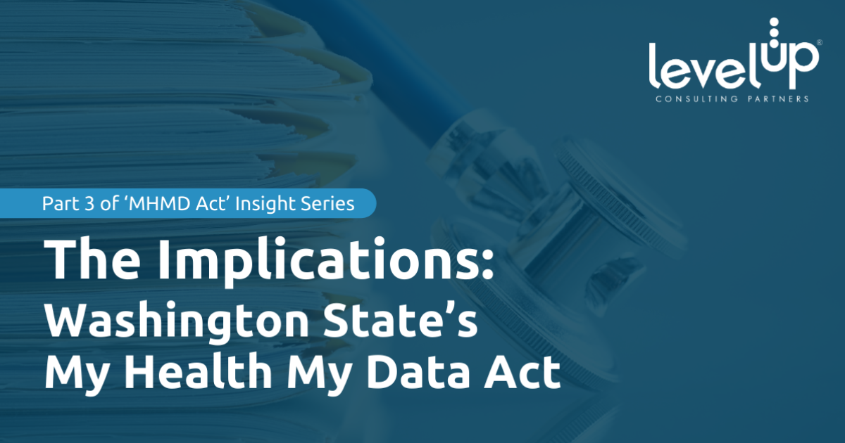 Understanding Key Requirements of Washington’s MHMD Act - Part 3