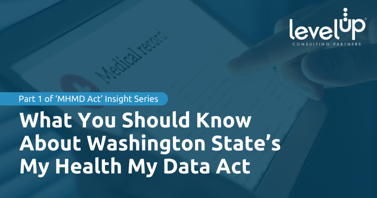 Washington’s My Health My Data Act: Key Insights